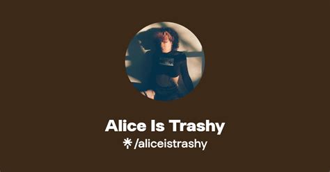 Alice Is Trashy Find Alice Is Trashy Onlyfans Linktree