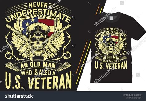 13 Never Underestimate Old Man Who Veteran T Shirt Design Images Stock