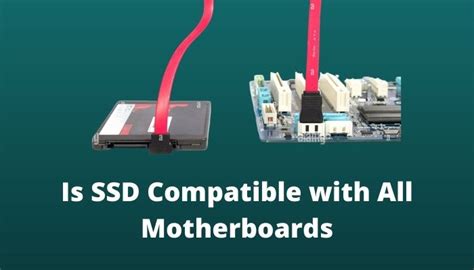 Is Ssd Compatible With All Motherboards Read To Find Out