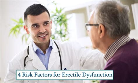 4 Risk Factors For Erectile Dysfunction