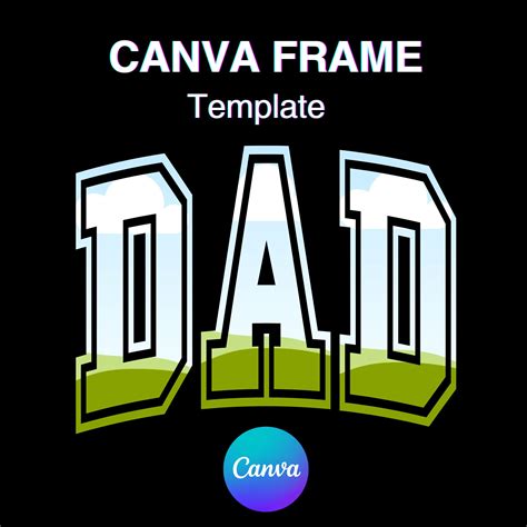 Dad Canva Frame Template Fathers Day Dad Fill Your Own Add Background Easy Drag And Drop