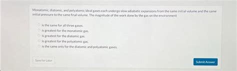 Solved Monatomic Diatomic And Polyatomic Ideal Gases Each