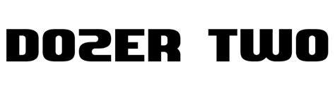 Dozer Two Font