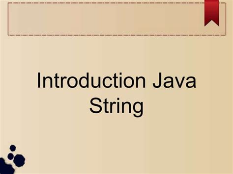 Introduction Java String Ppt Free Download