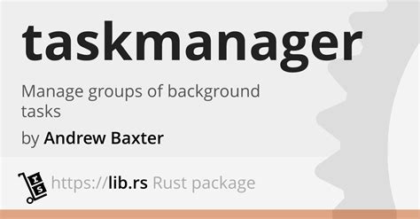 任务管理器 异步Rust库 Lib rs Rust 包仓库