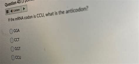 solved ii the mrna codon is ccu what is the