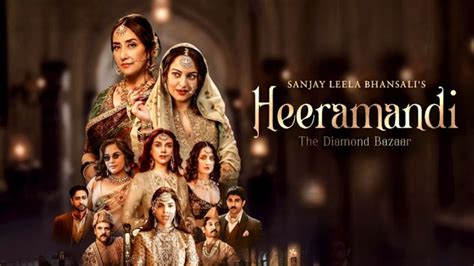 Heeramandi Trailer Sanjay Leela Bhansalis Web Debut Unveils Epic Saga