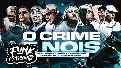 O CRIME É NÓIS MC Ryan SP MC Don Juan MC Tuto MC Menor da VG MC
