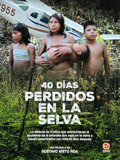 PrÓximo Lanzamiento De La PelÍcula “40 DÍas Perdidos En La Selva” Dxt