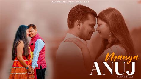 Best Pre Wedding Teaser 2023 Manya And Anuj Panorame Photography
