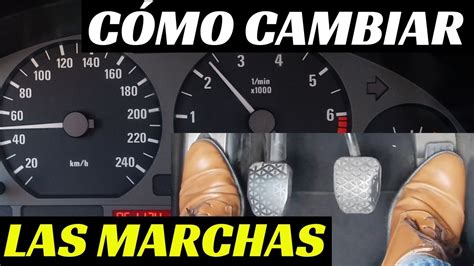 Cómo Y Cuándo Cambiar Las Marchas Del Coche Ep 7 Velocidad Total
