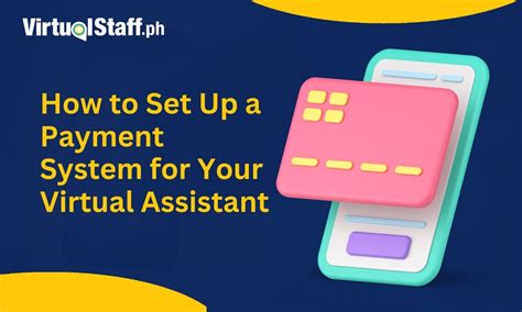 How To Set Up A Payment System For Your Virtual Assistant