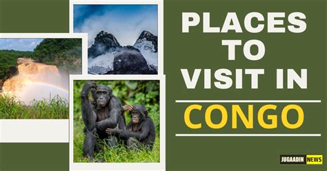 Places To Visit In Congo Jugaadin News