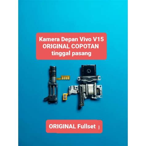 Jual KAMERA DEPAN VIVO V15 ORIGINAL COPOTAN Fullset Tinggal Pasang