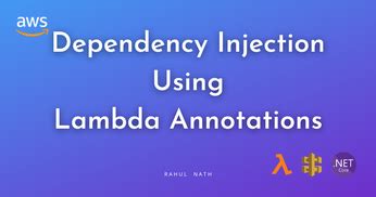 How To Set Up Dependency Injection In Lambda Functions Using