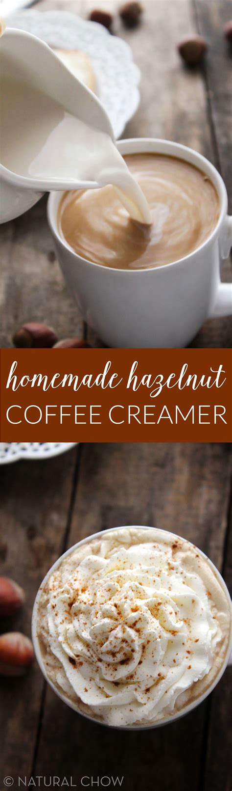 Homemade Hazelnut Coffee Creamer Natural Chow Coffee Creamer Recipe
