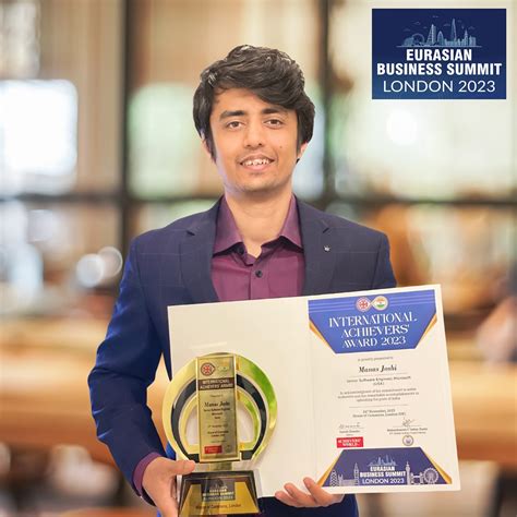 Manas Joshi Awarded The International Achievers Award At Eurasian