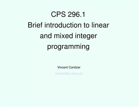Ppt Cps 2961 Brief Introduction To Linear And Mixed Integer