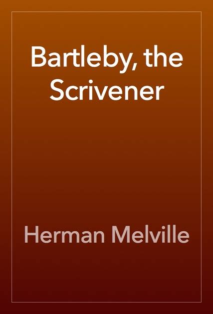 Bartleby The Scrivener By Herman Melville On Apple Books