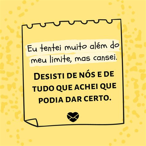Eu Tentei Mas Cansei Expresse O Quanto Você Lutou