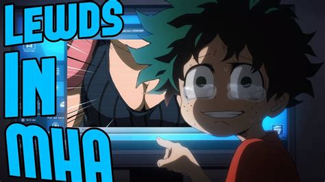 The Importance Of Lewds In My Hero Academia Youtube