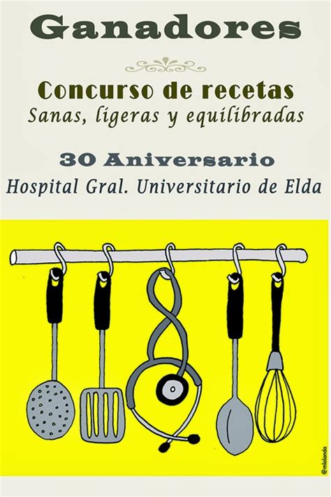Cuinant Ganadores Del Concurso Recetas Sanas Ligeras Y Equilibradas