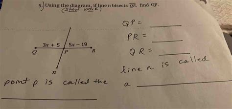 solved 5 using the diagram if line n bisects overline qr find qp