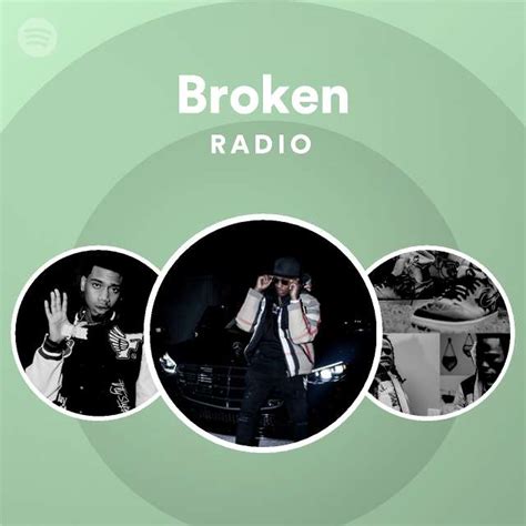 Broken Radio Playlist By Spotify Spotify