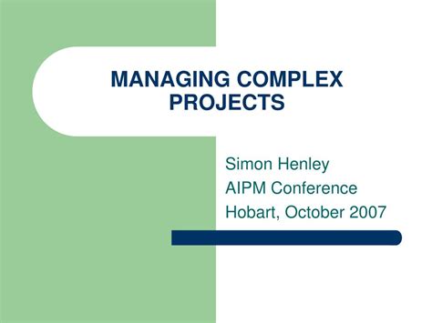 PPT MANAGING COMPLEX PROJECTS PowerPoint Presentation Free Download ID 3933886