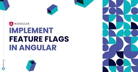 Implementing Feature Flags In Angular Is Easier Than You Thought It Would Be Rangular