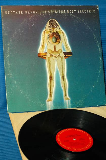 WEATHER REPORT I Sing The Body Electric CBS 1972 Hot Stamper