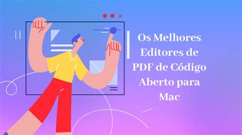 Editores De Pdf De Código Aberto Para Mac 4 Escolhas Updf