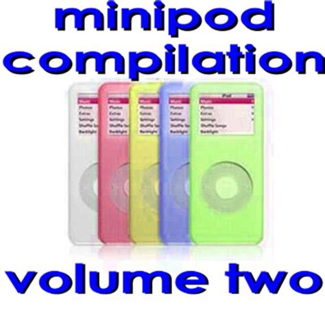 Amazon.com: Minipod Compilation Vol. 2 : VARIOUS ARTISTS: Digital Music