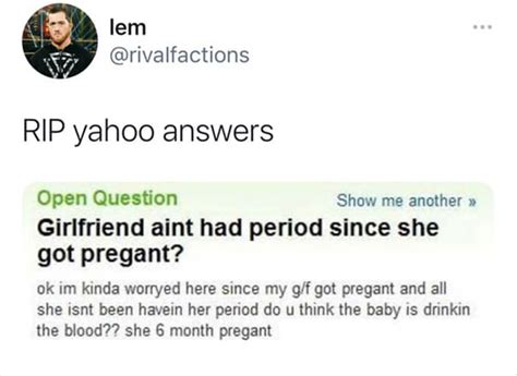 Yahoo Answers Is Shutting Down Forever And Herere Of The Most Epic Screenshots To