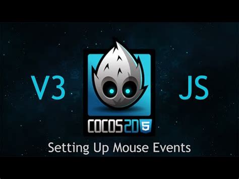 Learn Cocos2d JS V3 Tutorial 45 Setting Up Mouse Events Mind Luster
