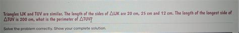 Triangles Ijk And Tuv Are Similar The Length Of T Gauthmath