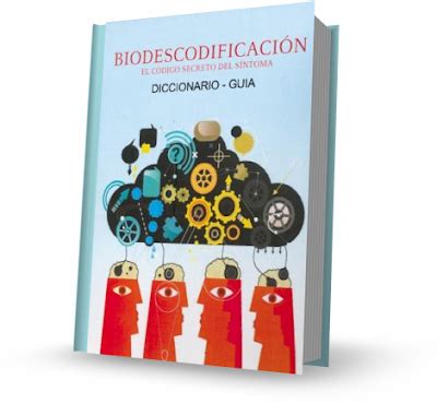 Diccionario De BiodescodificaciÓn Libro Como Triunfo