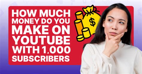 How Much Money Do You Make On Youtube With 1000 Subscribers Viralyft