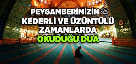 Üzüntü Gam Keder ve Tasadan Kurtulmak için Dua İslam ve İhsan