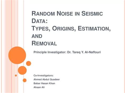 PPT Random Noise In Seismic Data Types Origins Estimation And Removal PowerPoint