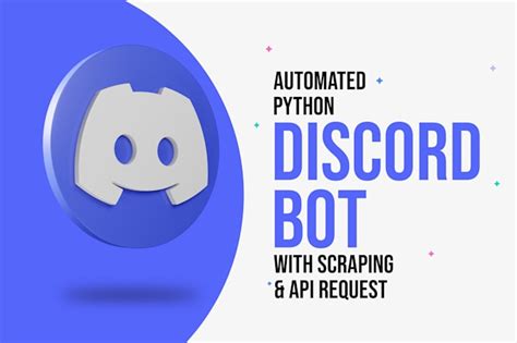 Create A Custom Discord Bot With Web Scraping And Automation By Jacques