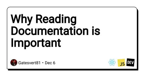 Why Reading Documentation Is Important Rdevto