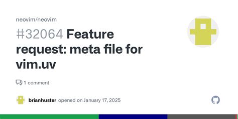 Feature Request Meta File For Vim Uv Issue Neovim Neovim