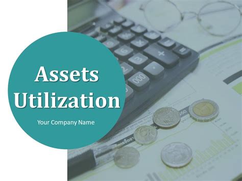 Assets Utilization Ppt PowerPoint Presentation Complete Deck With Slides