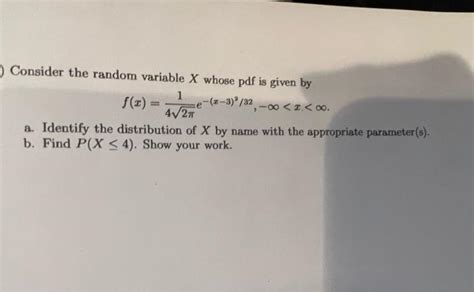 Solved Consider The Random Variable X Whose Pdf Is Given By Chegg