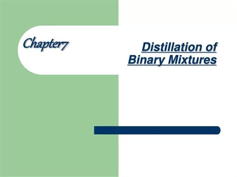 Ppt Distillation Of Binary Mixtures Powerpoint Presentation Free