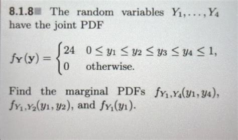Solved 8 1 8 The Random Variables Y1 Y4 Have The Joint PDF Chegg