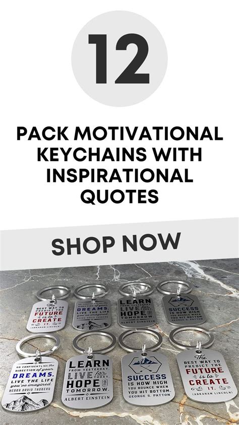 Several Keychains With Inspirational Quotes On Them And The Text 12