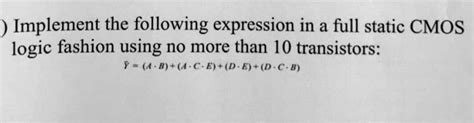 Implement The Following Expression In A Full Static Cmos Logic