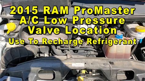 2015 Ram Promaster Ac Low Pressure Valve Port Location Use To